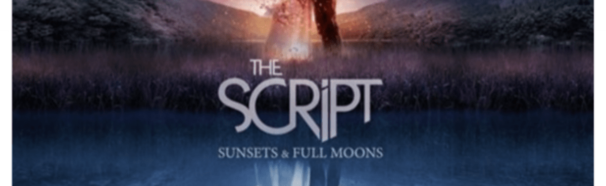 Off The Record – ALBUM FOCUS – Sunsets & Full Moons, The Script ...