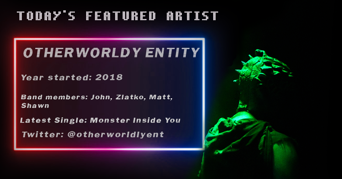 Today’s Featured Artist – INTERVIEW – Otherworldly Entity – Welcome to ...