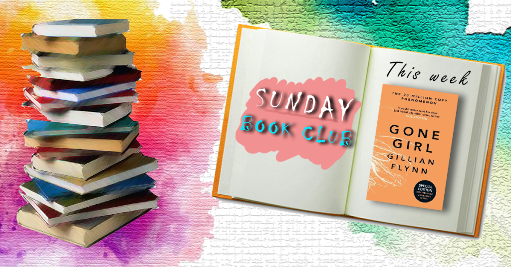 Sunday Book Club: Gone Girl, Gillian Flynn – Welcome to The Phoenix Remix